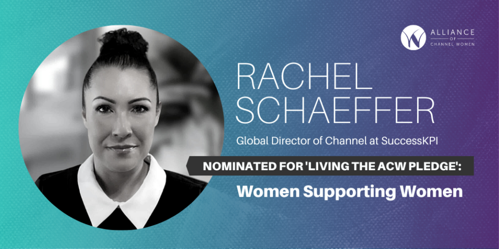 Rachel Schaeffer is Living the Pledge - Alliance of Channel Women