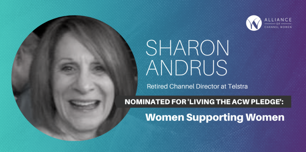 Sharon Andrus is Living the ACW Pledge - Alliance of Channel Women
